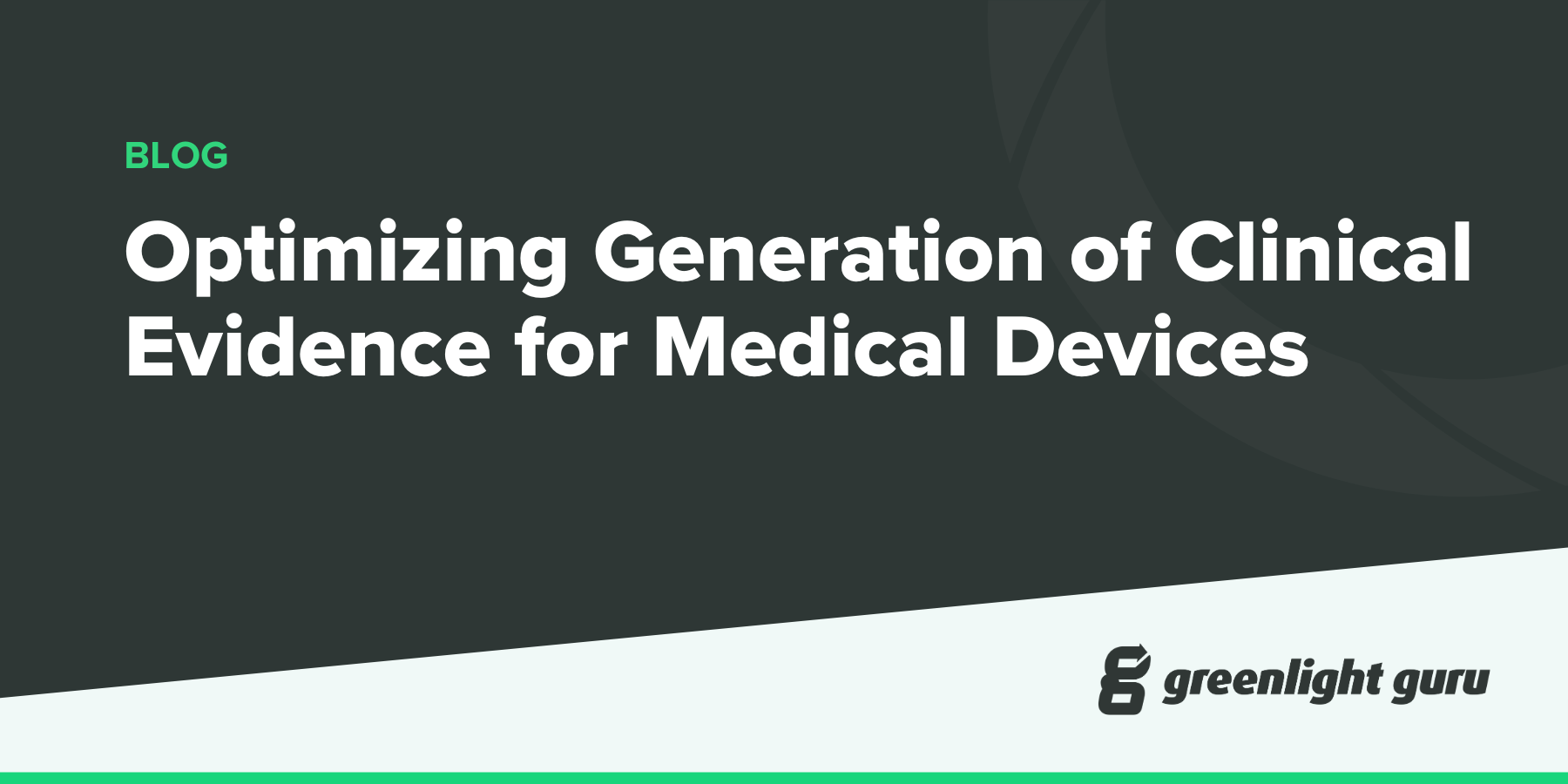 Optimizing Generation of Clinical Evidence for Medical Devices